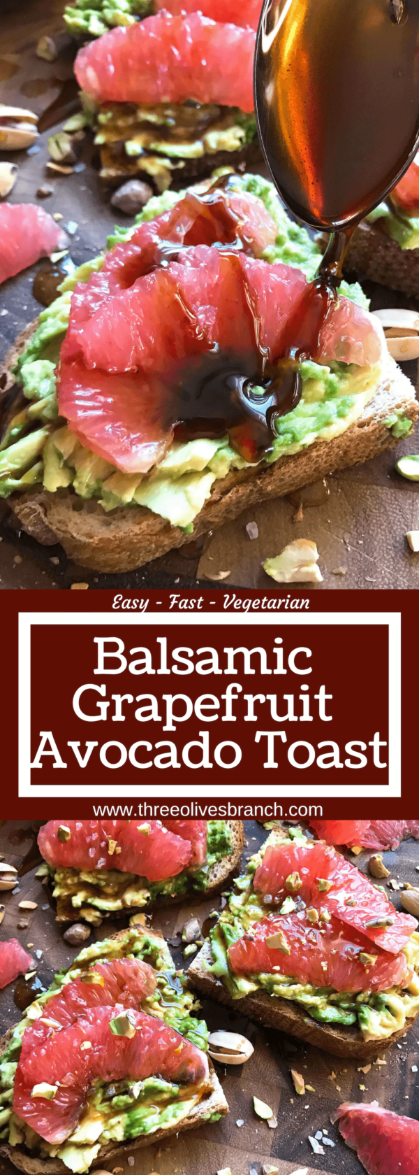 Balsamic Grapefruit Avocado Toast - Three Olives Branch