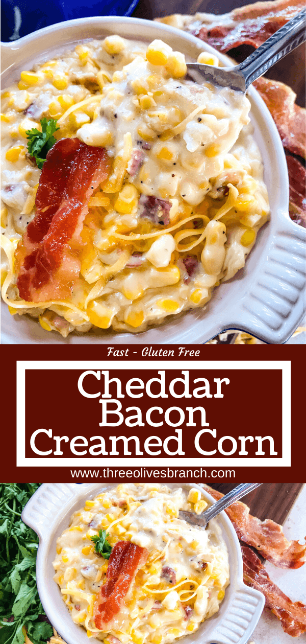 Cheddar Bacon Creamed Corn - Three Olives Branch