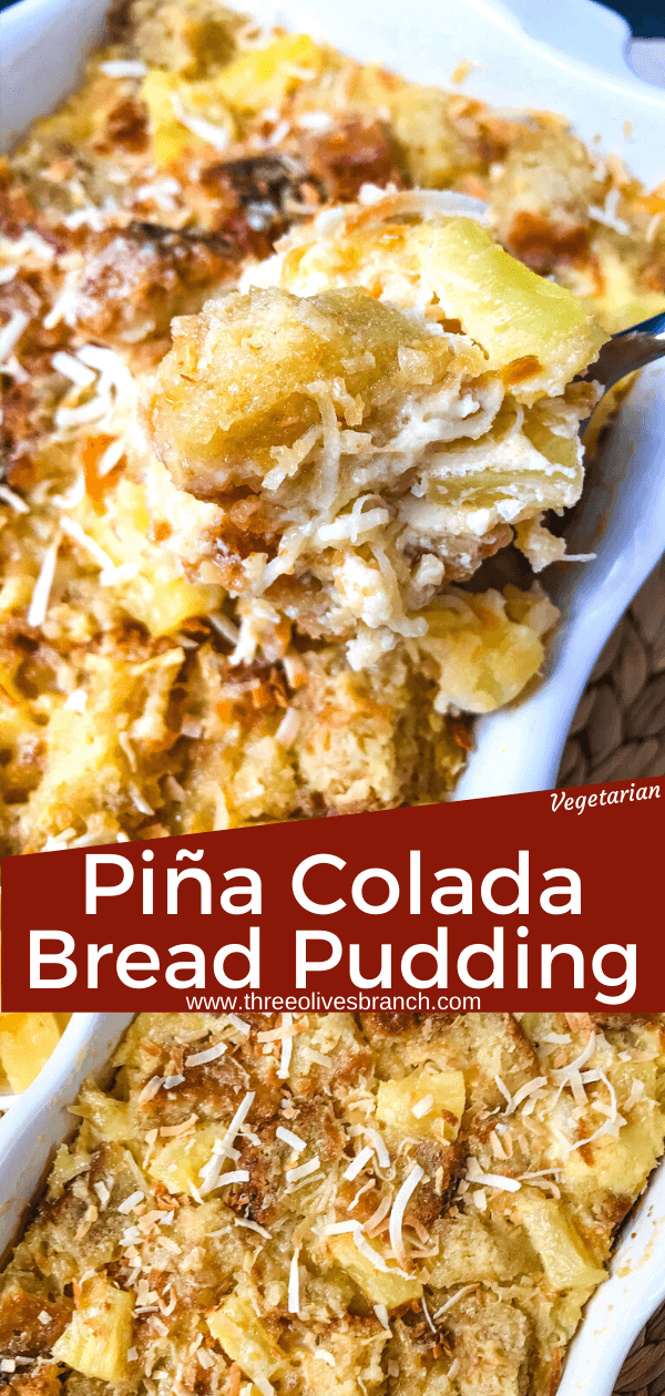 Pina Colada Bread Pudding - Three Olives Branch