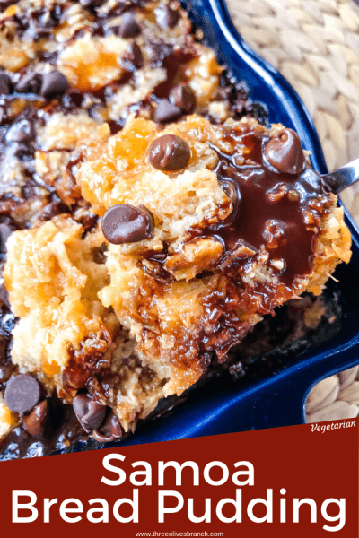 Samoa Bread Pudding - Three Olives Branch