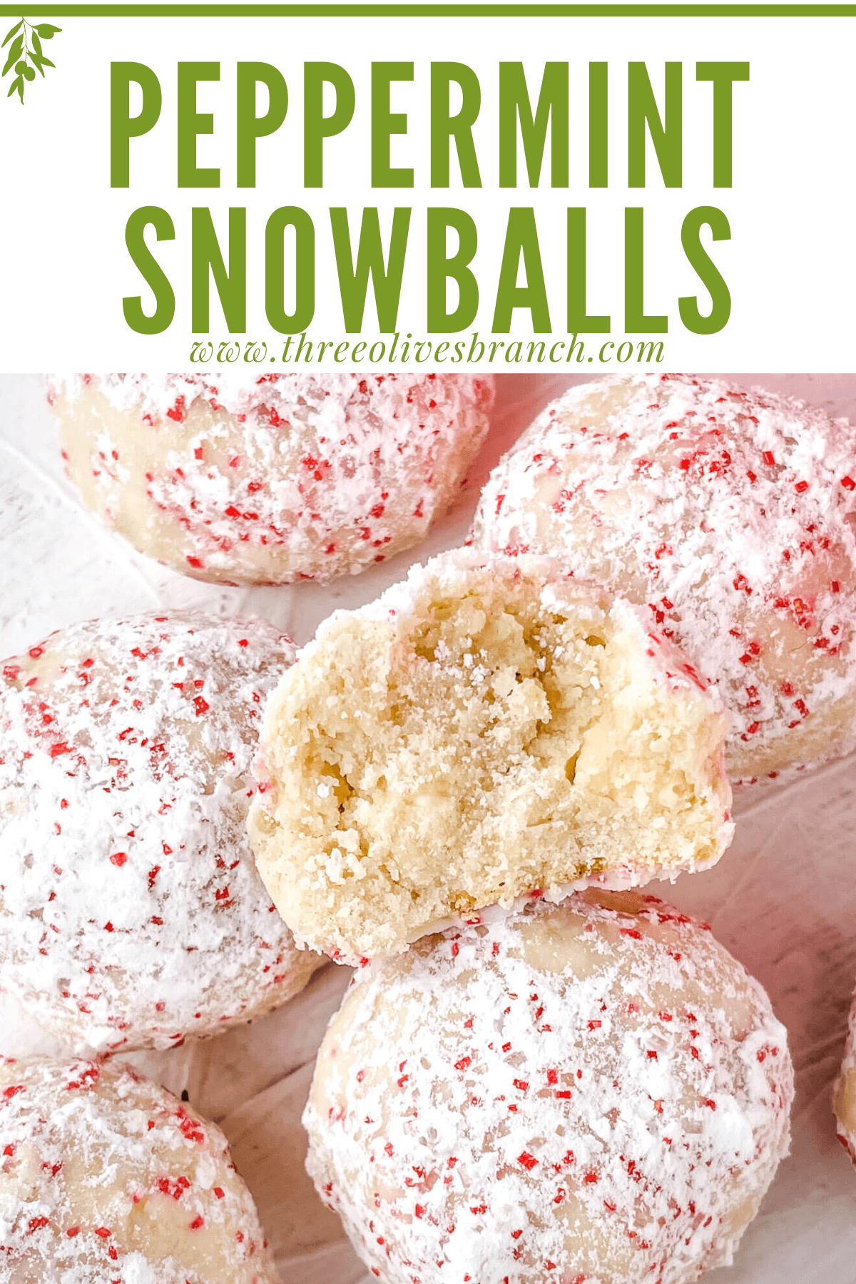 Peppermint Snowball Cookies - Three Olives Branch