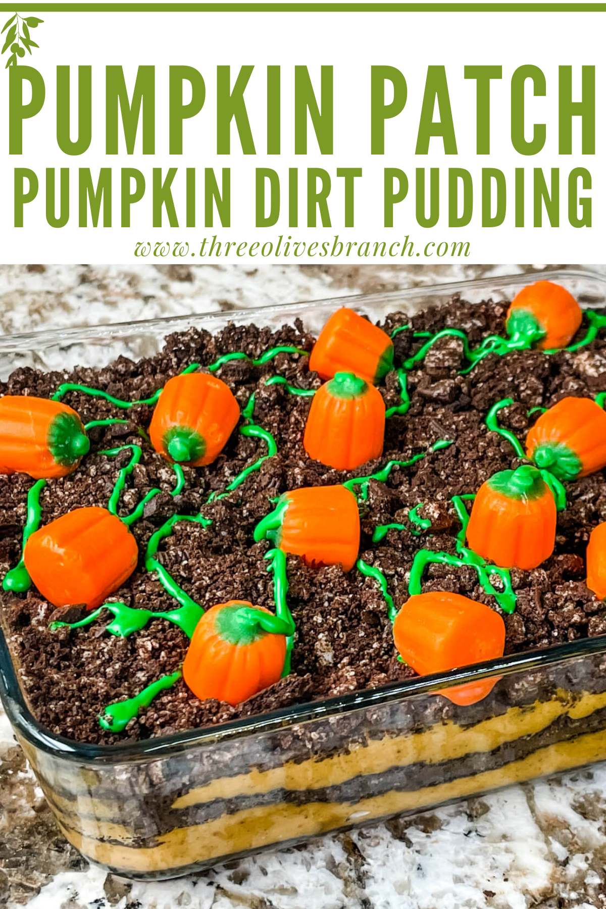 Pumpkin Patch Dirt Pudding Dessert - Three Olives Branch