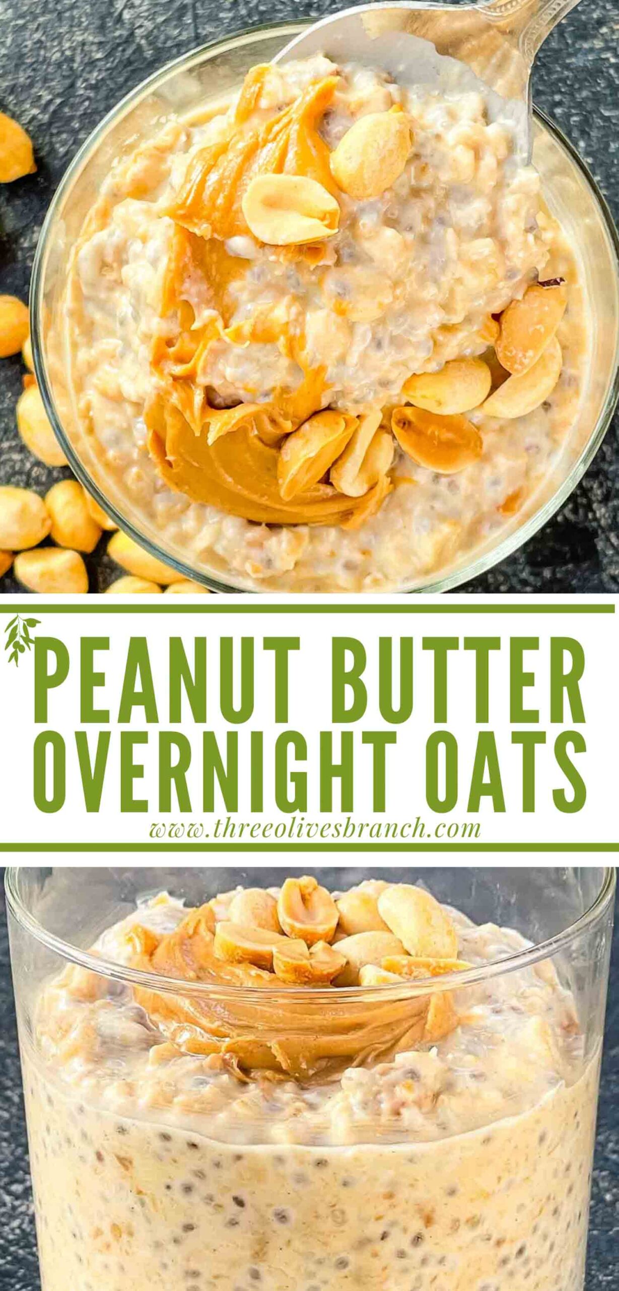 Peanut Butter Overnight Oats - Three Olives Branch