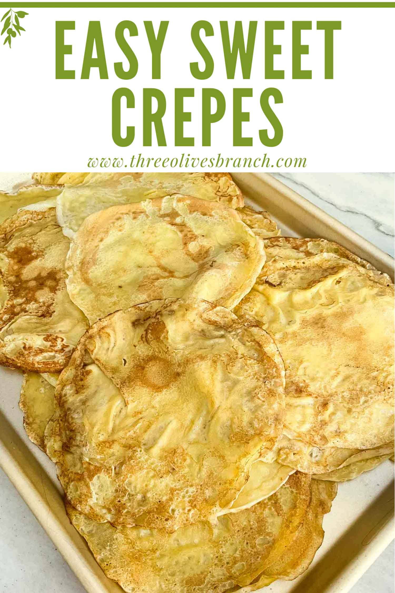 Sweet Crepes Recipe - Three Olives Branch