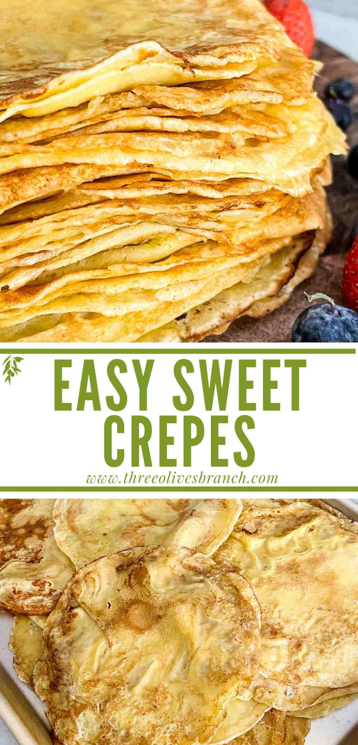 Sweet Crepes Recipe - Three Olives Branch