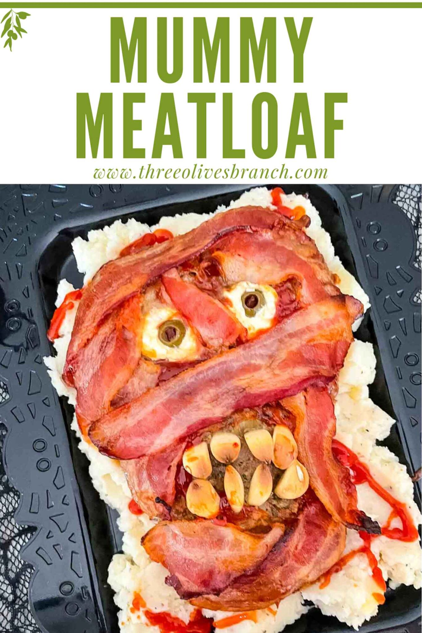 Halloween Mummy Meatloaf - Three Olives Branch