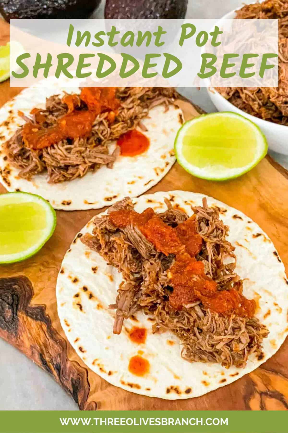 Instant Pot Shredded Beef Barbacoa - Three Olives Branch