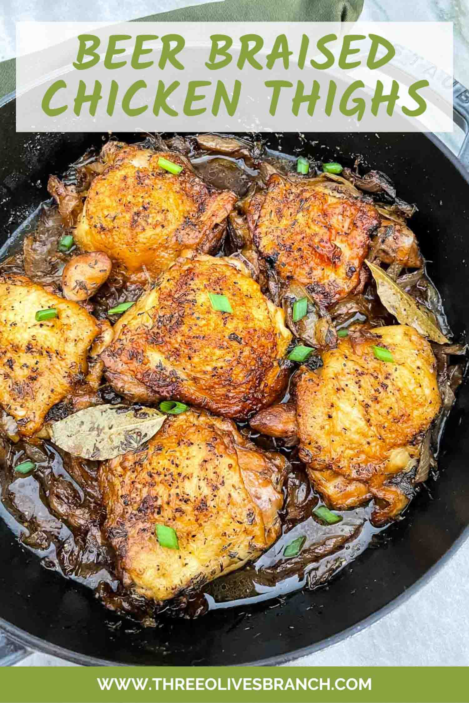 Beer Braised Chicken Thighs - Three Olives Branch