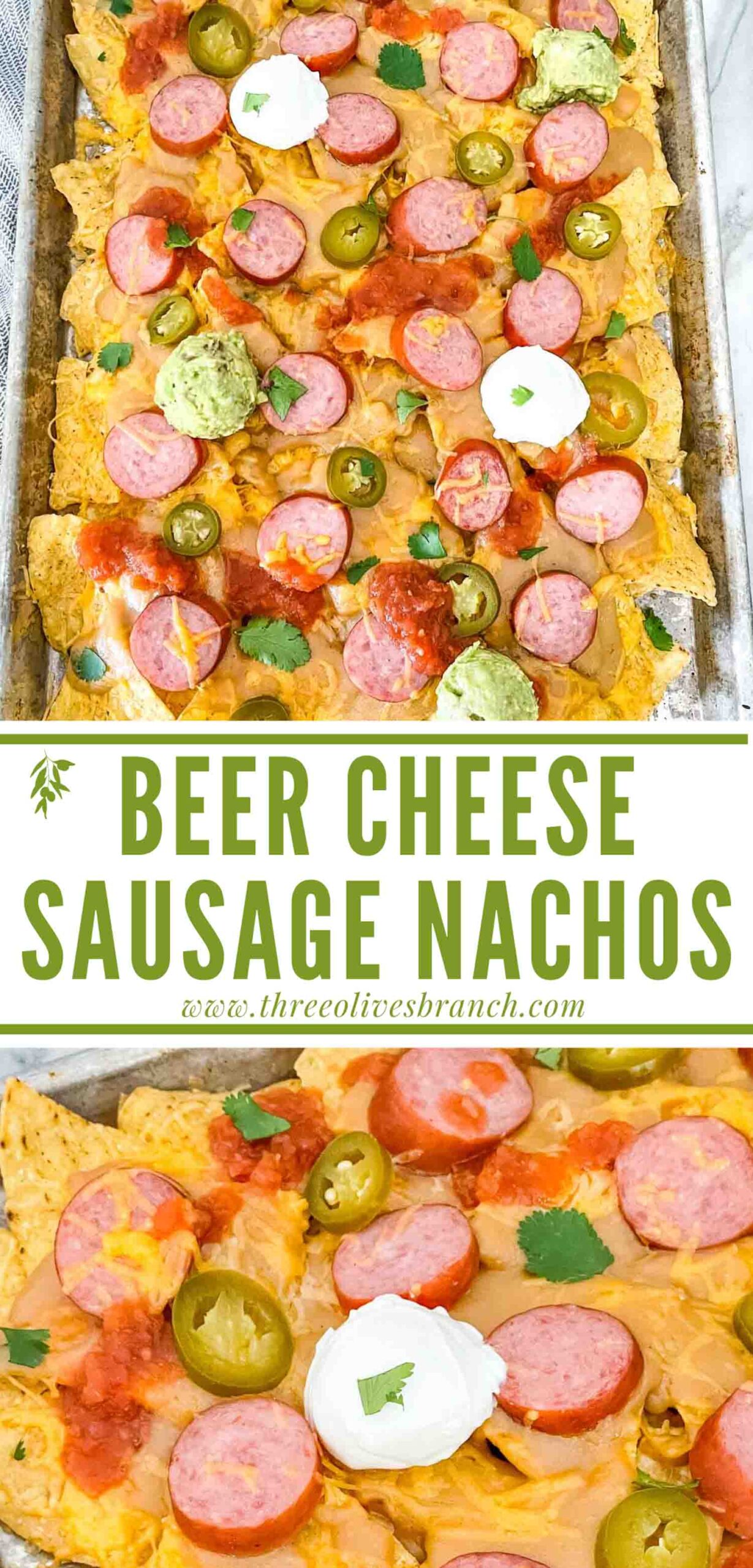 Sausage Beer Cheese Nachos - Three Olives Branch