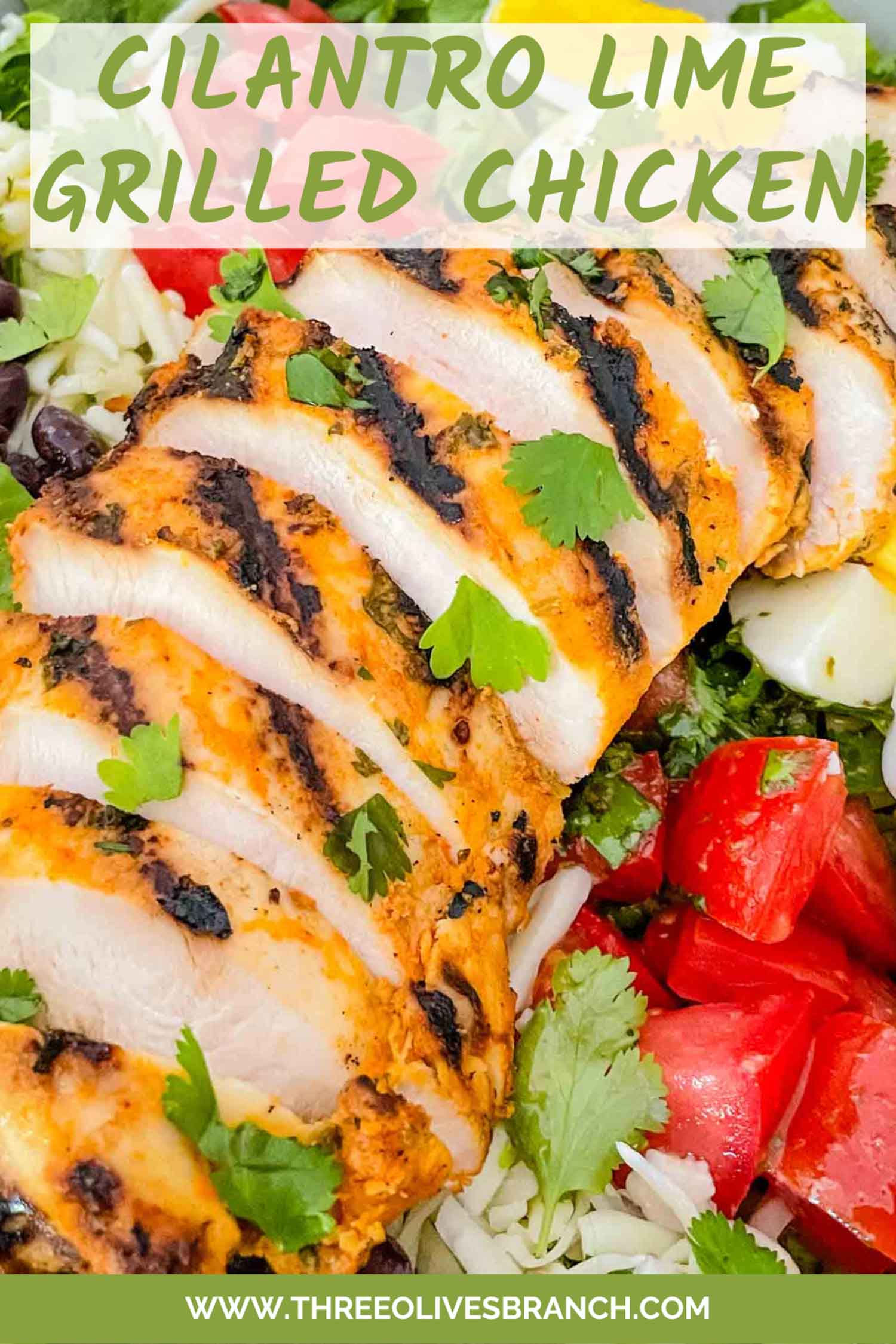 Cilantro Lime Grilled Chicken - Three Olives Branch
